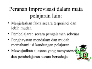 Slaid ppt g improvisasi | PPT