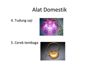 Slaid tembikar n alat domestik | PPT