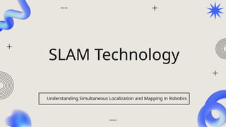 SLAM Technology SLAM For Robot patents.pptx
