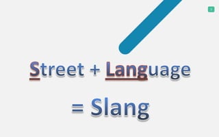 Slang | PPTX