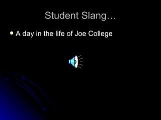 Slang And Idioms On Campus | PPT