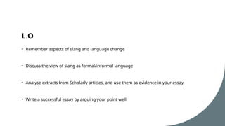 Slang Essay for learners of ESL powerpoint.pptx