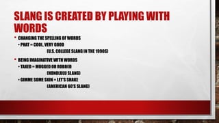 Slangs | PPTX