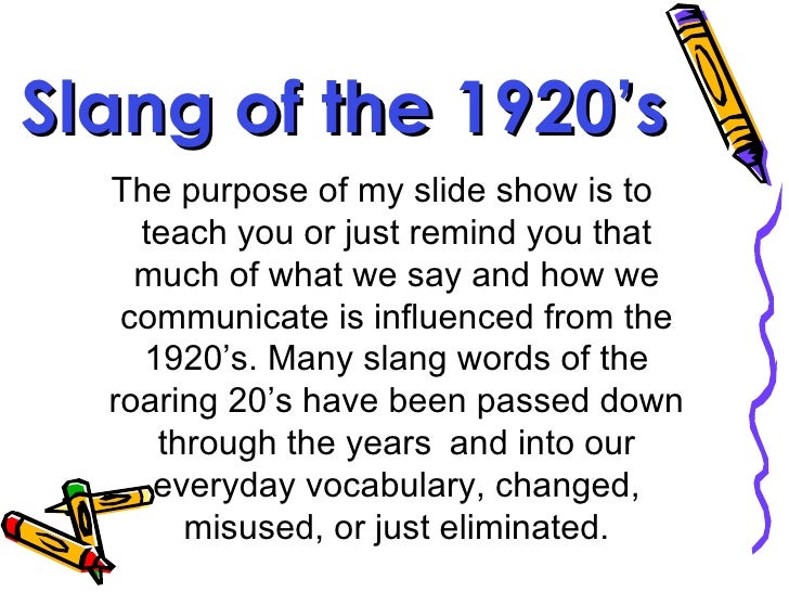 1920s Slang For Cool 20s Gangster Slang 2019 02 04 1920s Slang For Cool 20s Gangster Slang 2019 02 04