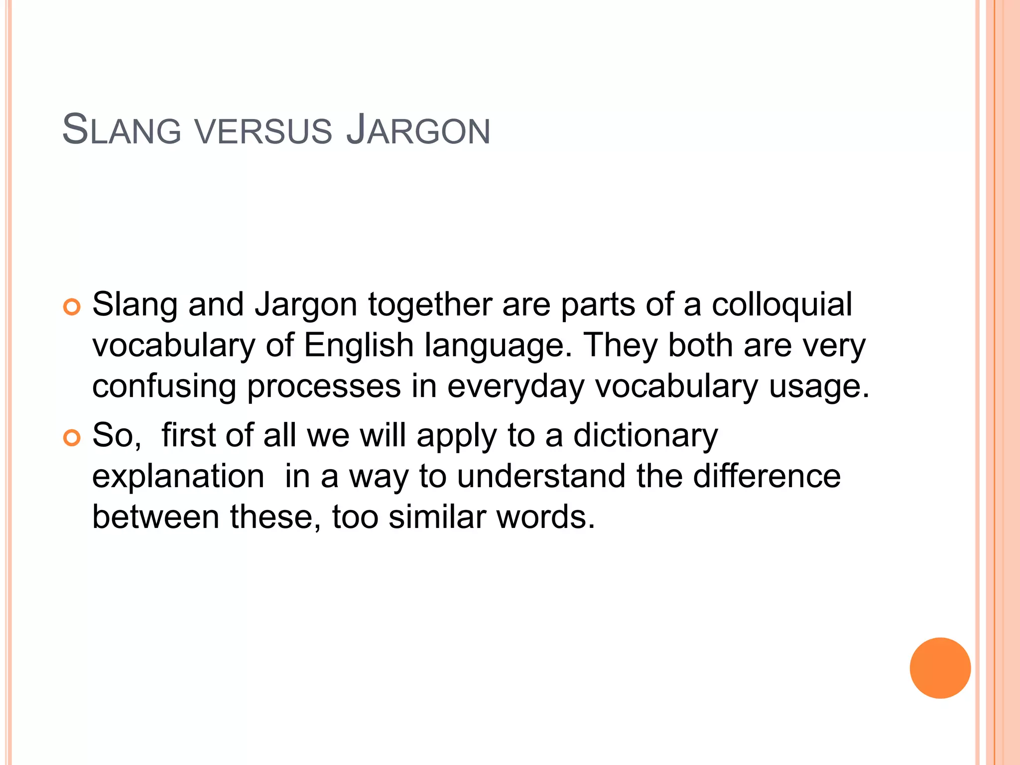 Slang versus jargon | PPTX