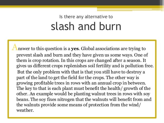 Slash and burn
