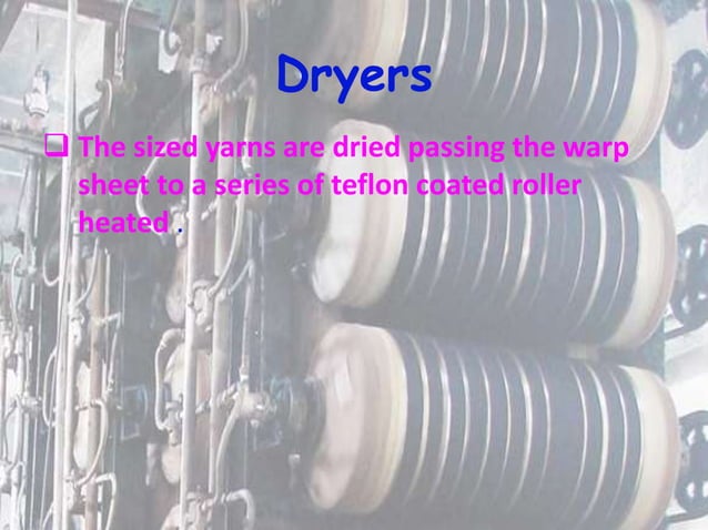 Slasher dyeing machine | PPTX | Needlework | Arts and Crafts