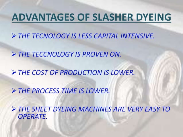 Slasher dyeing machine | PPTX | Needlework | Arts and Crafts
