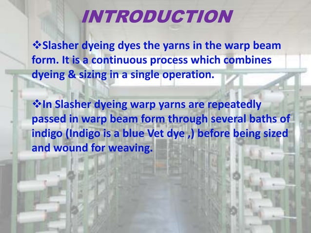 Slasher dyeing machine | PPTX | Needlework | Arts and Crafts