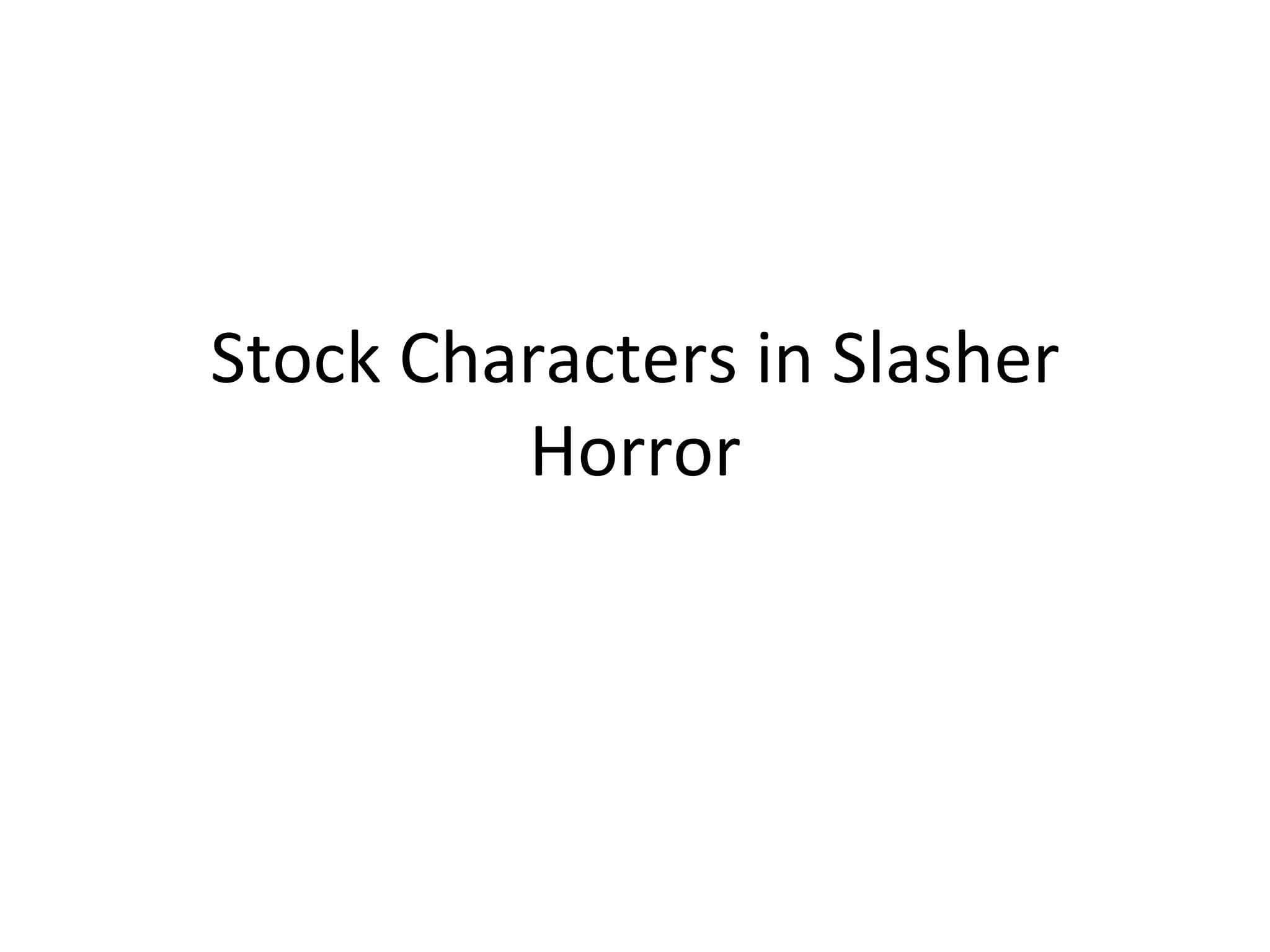 Slasher Characters in Horror | PPT