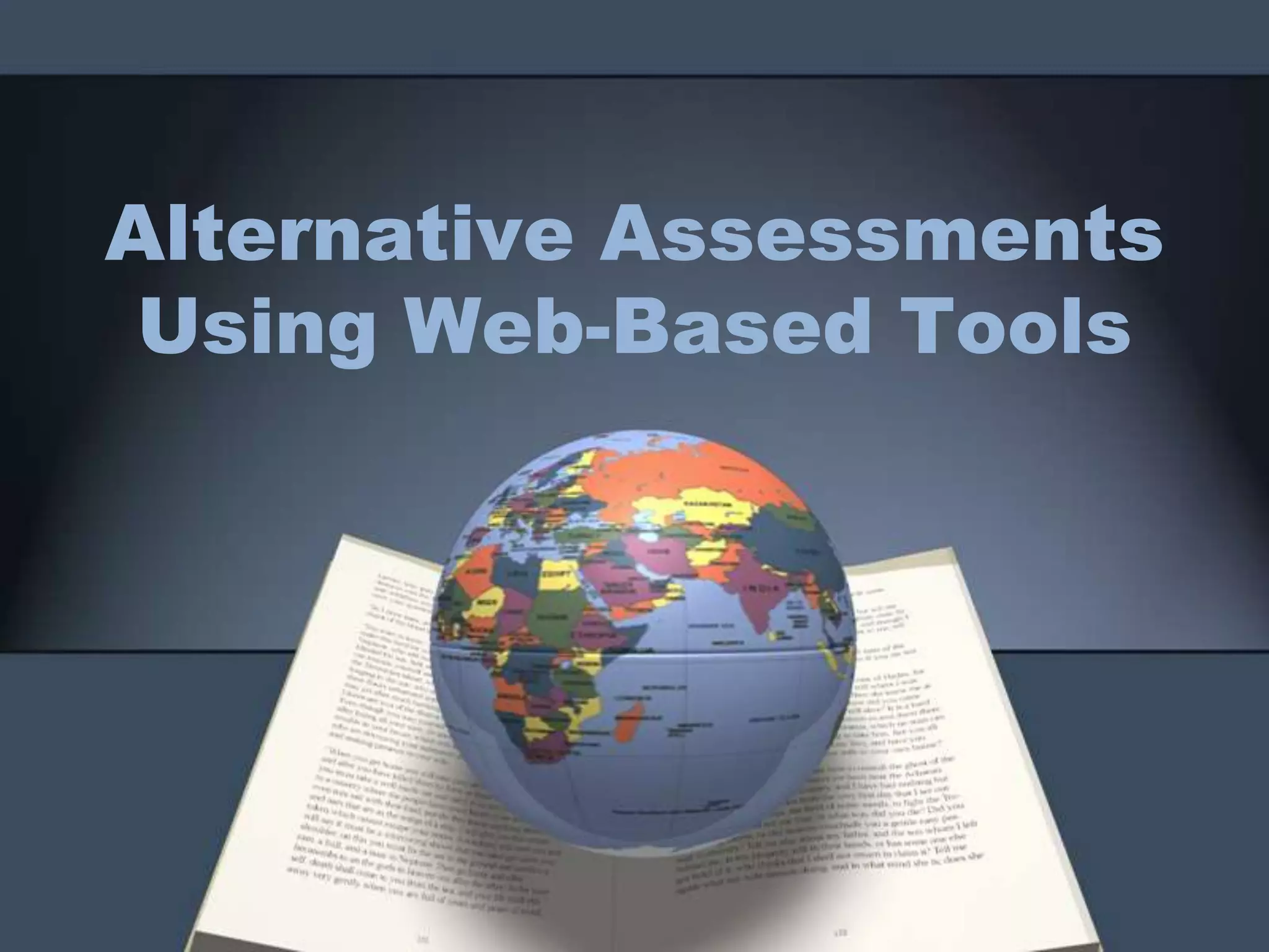 Alternative Assessment Using Web-based Tools | PPTX