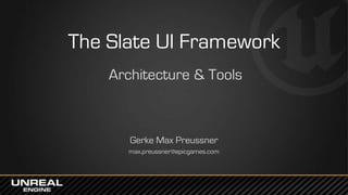East Coast DevCon 2014: The Slate UI Framework - Architecture & Tools | PPTX
