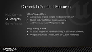 West Coast DevCon 2014: The Slate UI Framework (Part 2) - Game UI & Unreal Motion Graphics | PPT