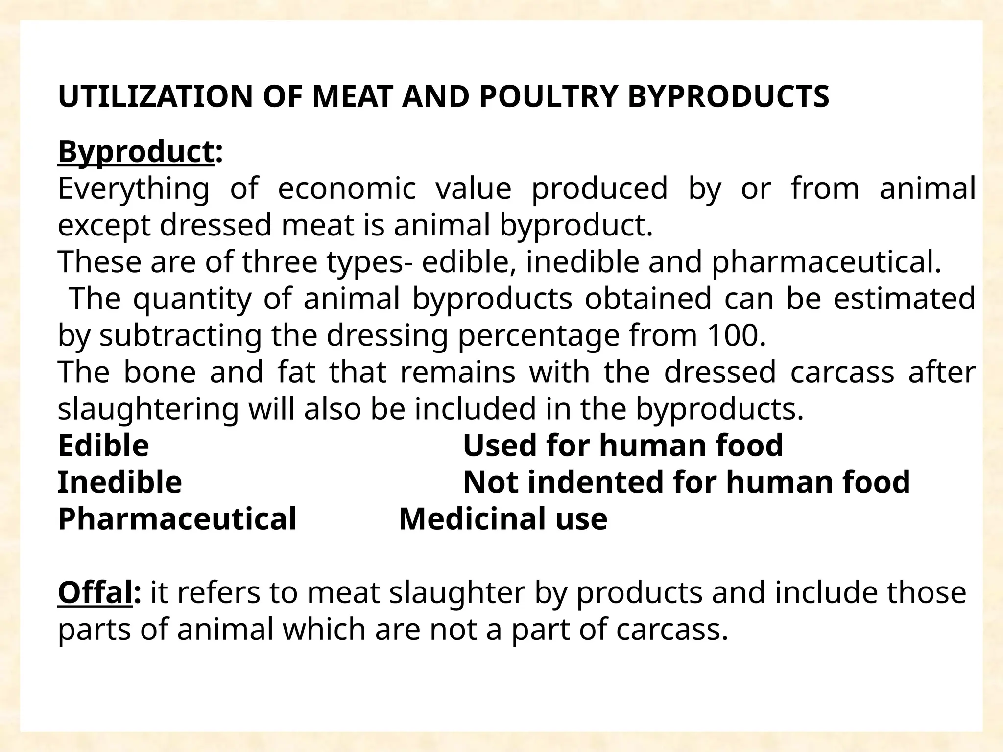 The Slaughter house byproducts in meat .pptx