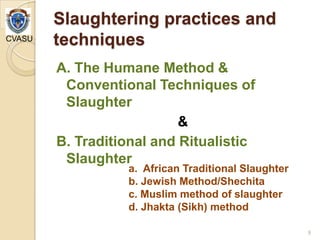 Methods of slaughtering, processing & postmortem changes and ageing of ...