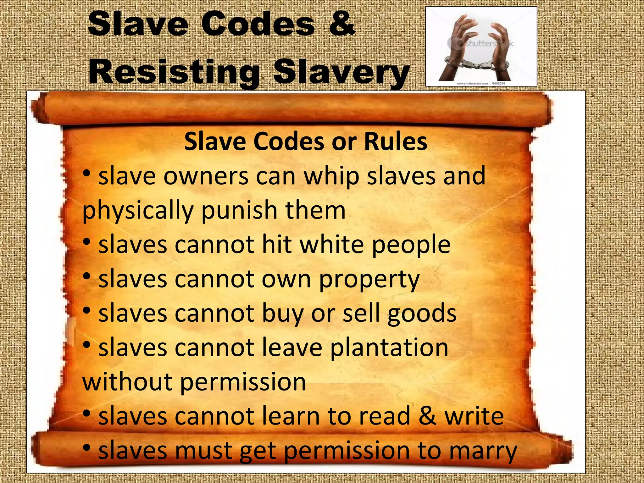 Slave Codes And Resisting Slavery | PPT