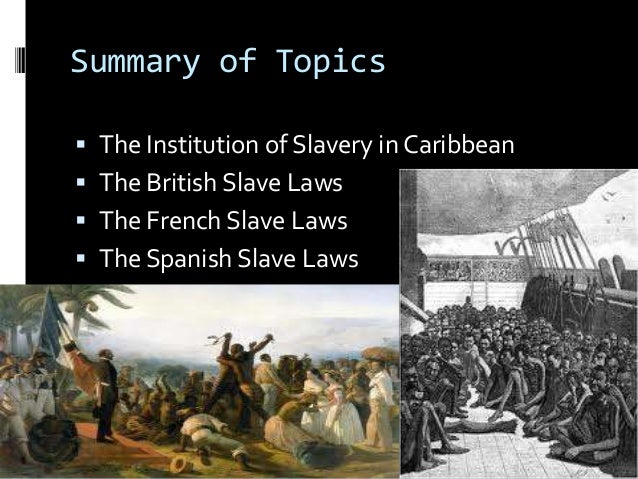 Slave laws in the caribbean