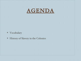 Unit 4, Lesson 6: Slavery | PPT