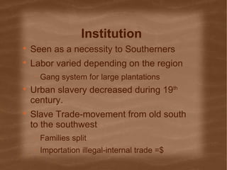Slavery And The South | PPT