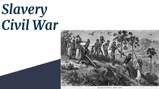 Slavery civil war | PPT