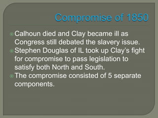 Slavery divides a nation chapter 16 | PPT