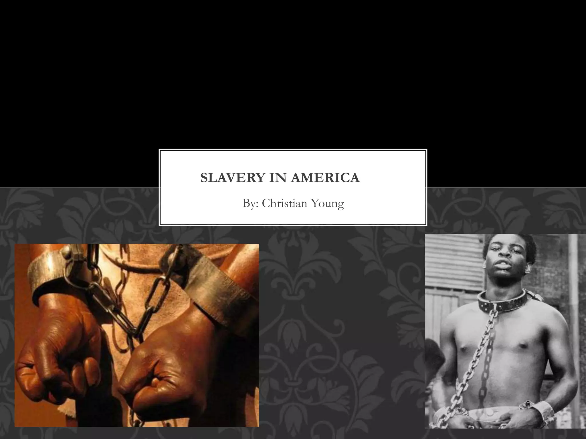 Slavery in america (1) | PPTX