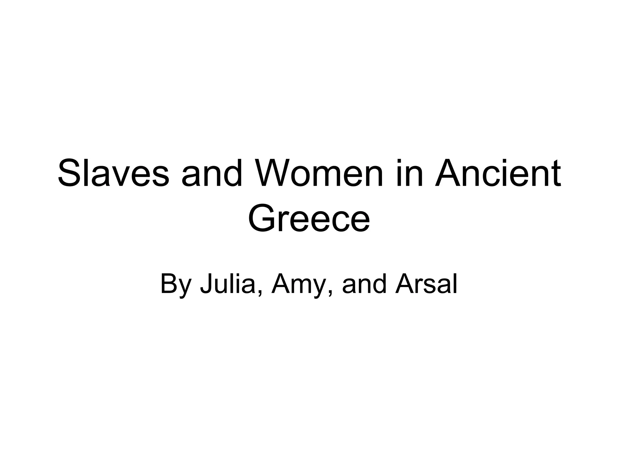 Slaves and women in ancient greece | PPT