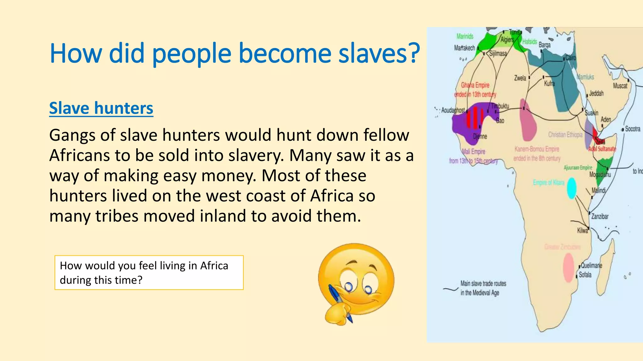 Slave trade 2 becoming a slave | PPT