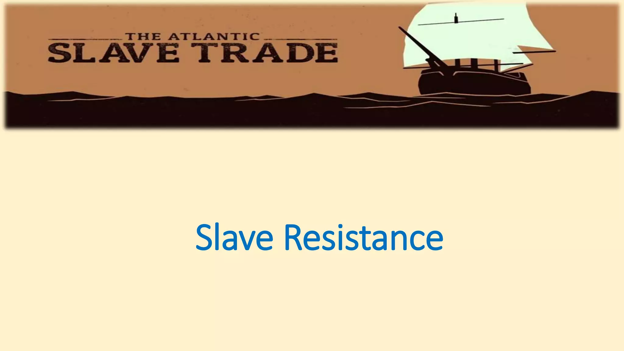 Slave resistance | PPT