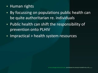 Treatment as prevention: a paradox we can live with? | PPT