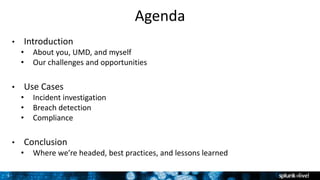 SplunkLive! Customer Presentation – UMCP | PPT