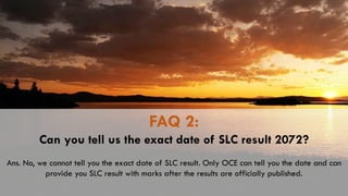 SLC Result 2072 FAQs | PPT