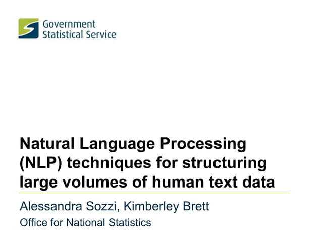 Sld-Natural-Language-Processing-for-large-volumes-of-human-text-data-Sozzi-Brett-ONS.ppt