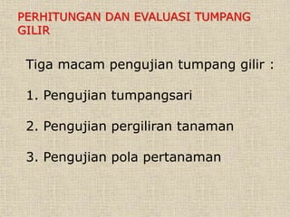 Sld 8 Pengujian tumpang gilir tanaman ppt | PPT