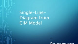 Single-Line-Diagram from CIM Model | PPTX