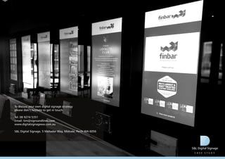S&L Digital Signage - Case Study - Finbar Digital Display Suite | PPT