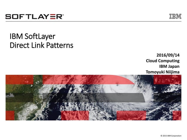 IBM SoftLayer Diret Link patterns | PPT
