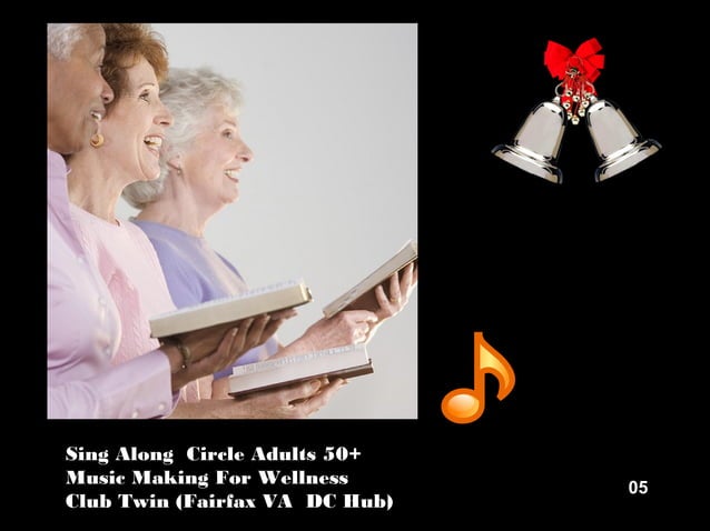 Sing Along Circle Adults 50 Plus_Make Music For Wellness | PPT