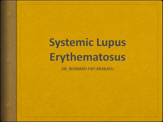 Systemic Lupus Erythematosus - Case Management and Literature Review | PPT