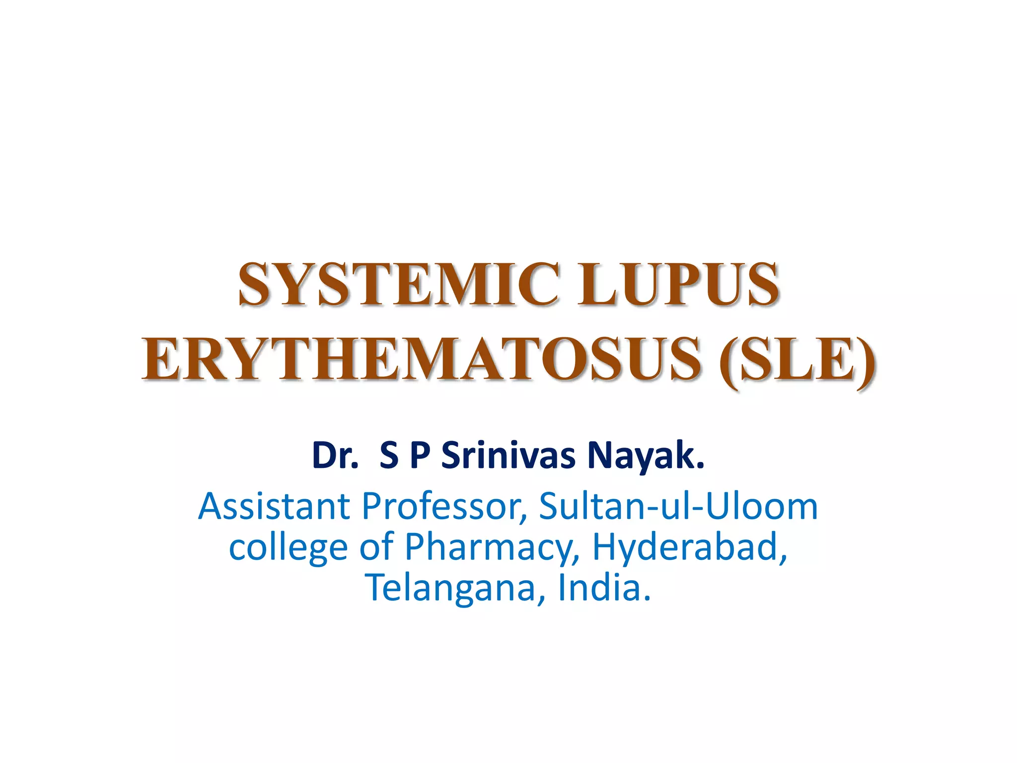 SYSTEMIC LUPUS ERYTHEMATOSUS (SLE | PPTX
