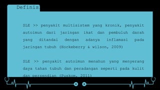 ASUHAN KEPERAWTAN PADA PASIEN A DENGAN KASUS SLE.ppt
