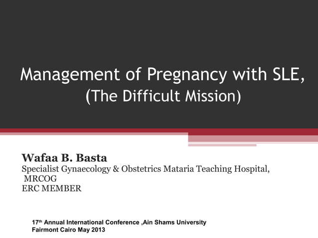 Management of SLE with pregnancy ,the difficult mission | PPT ...