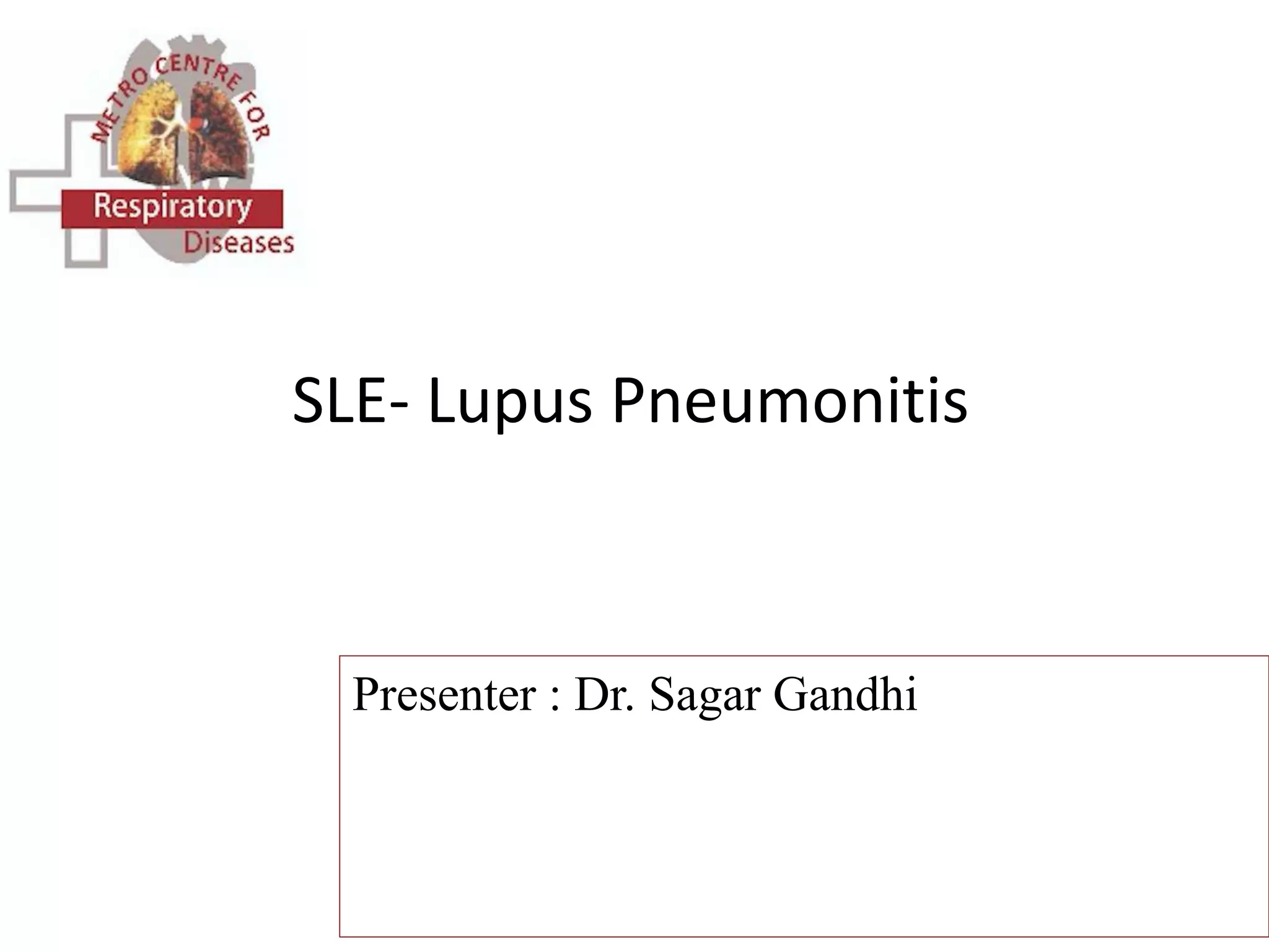 Sle and lupus pneumonitis | PPTX