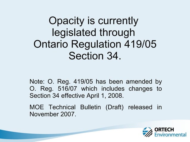 Opacity of Visible Emissions Ontario Regulation 419/05 Section 34 ...