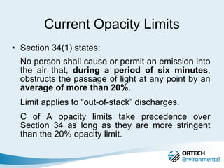 Opacity of Visible Emissions Ontario Regulation 419/05 Section 34 ...