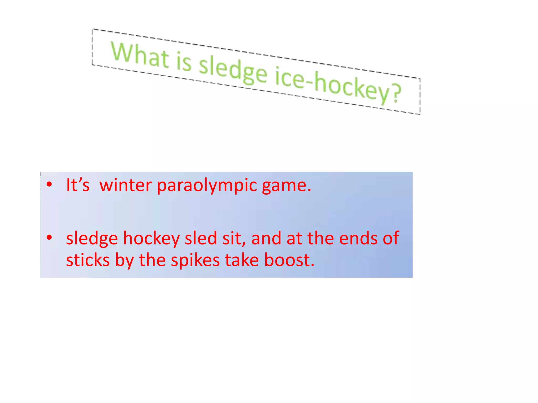 Sledge ice hockey | PPTX