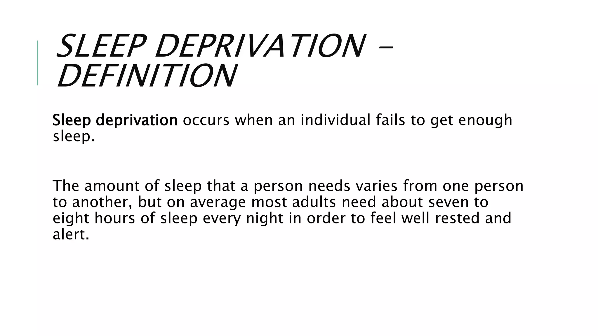 Sleep deprivation effects | PPTX