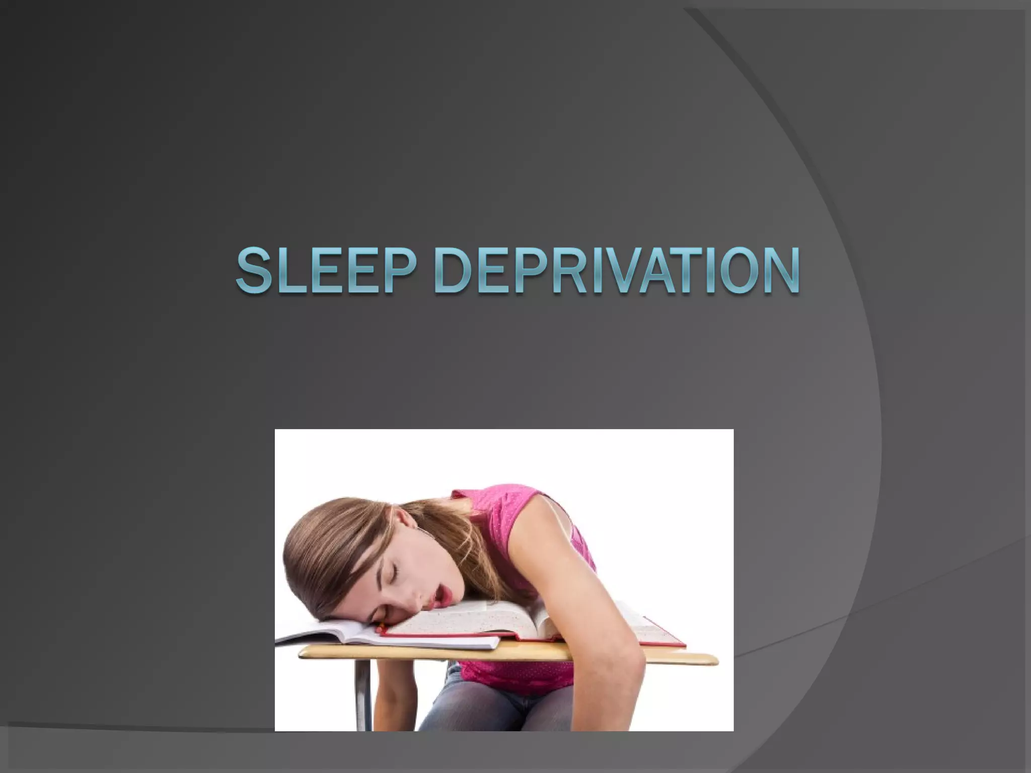 Sleep deprivation powerpoint | PPT