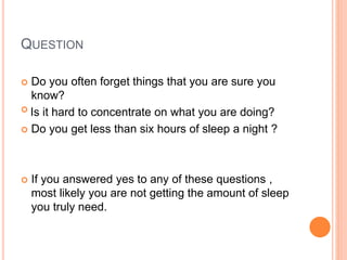 Sleep deprivation presentation final | PPTX