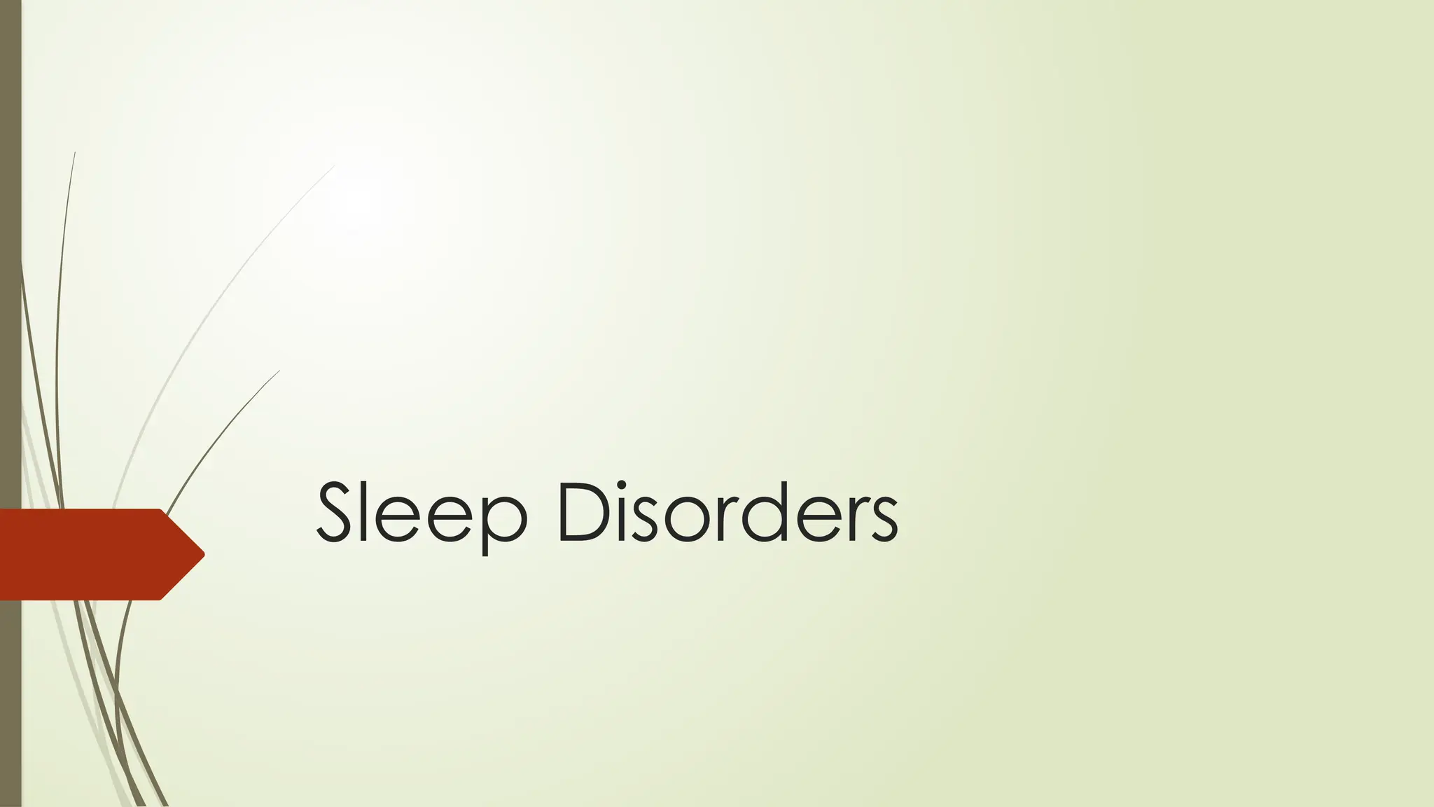Sleep Disorders and its effects on Human lifestyle .pptx